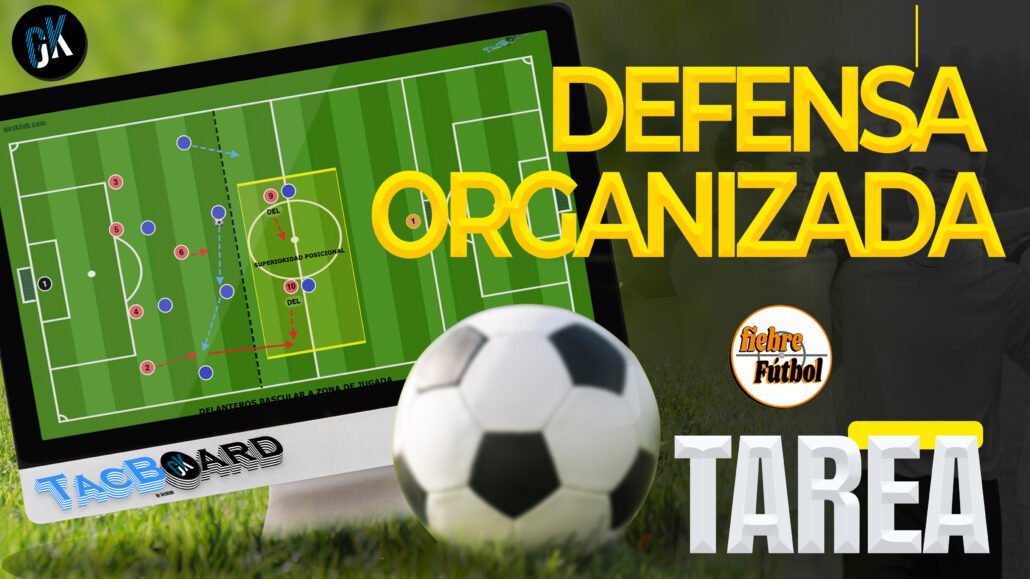 Defensa organizada | fiebreFutbol